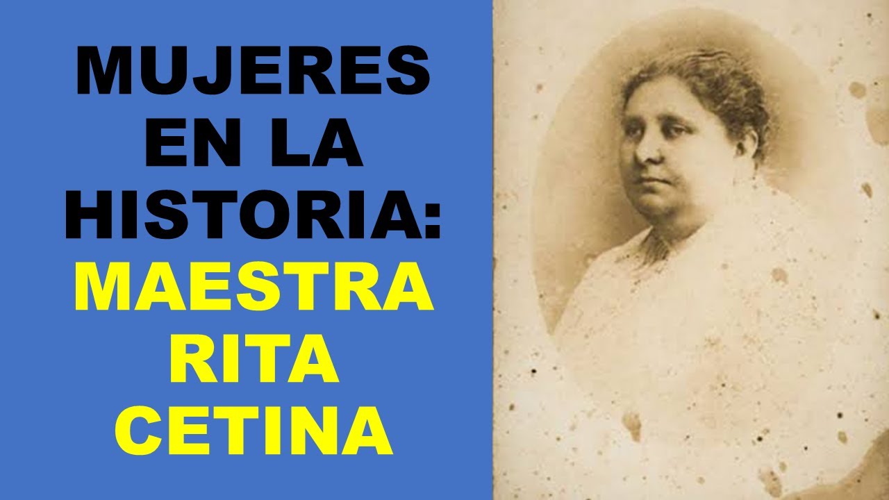 Soy Docente: MUJERES EN LA HISTORIA: MAESTRA RITA CETINA - YouTube