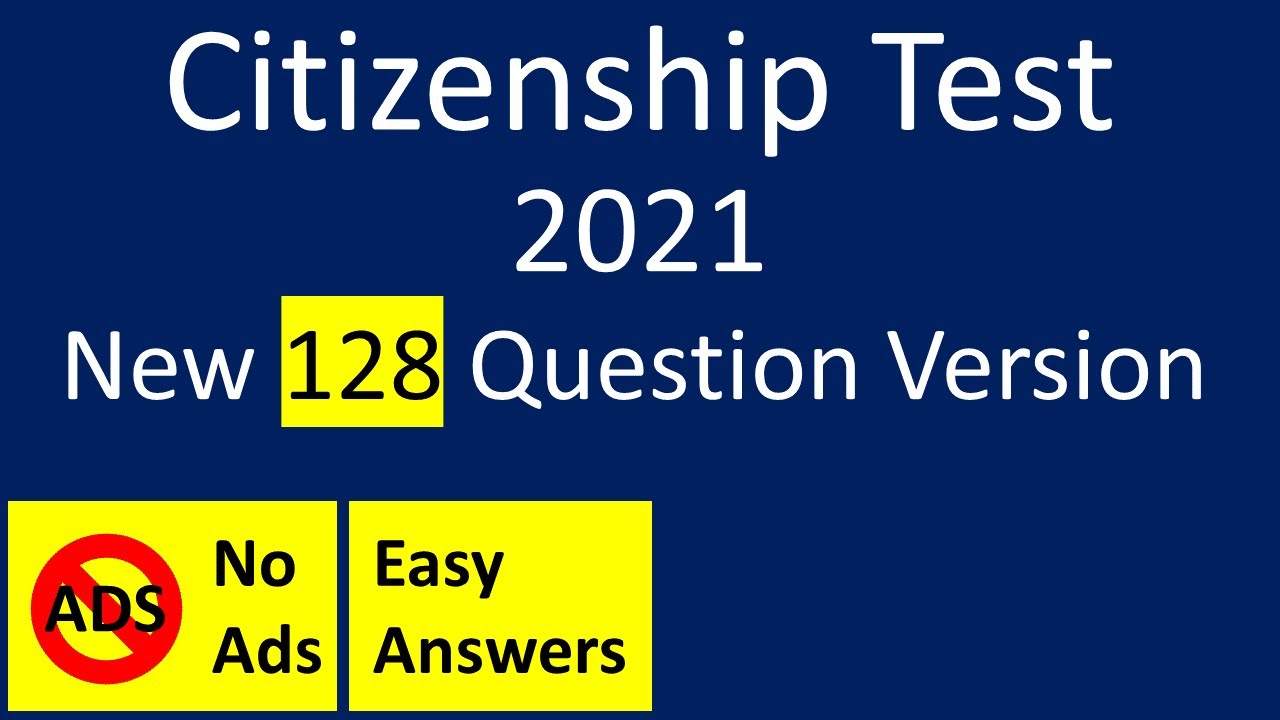 2021 New Citizenship Test 128 Question Version - YouTube