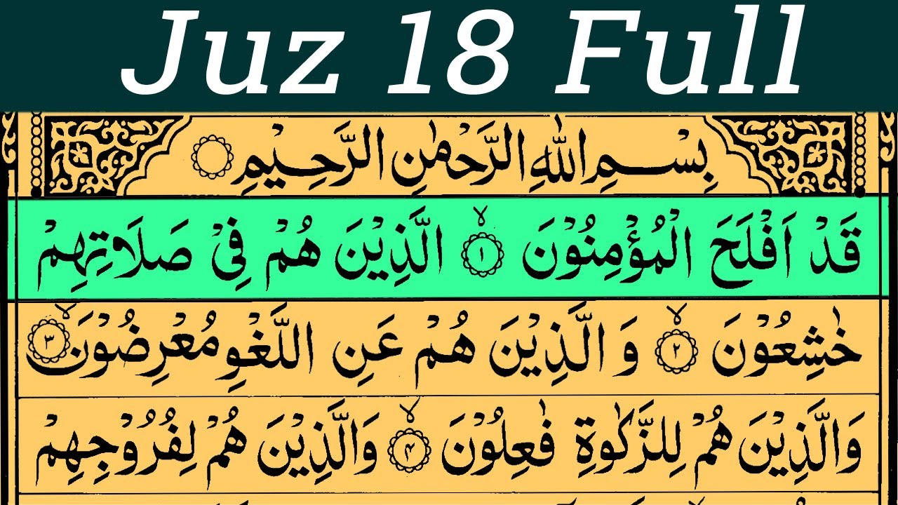 Para 18 Full | Quran Recitation | Al-Quran Tilawat 2023 With Text (HD ...