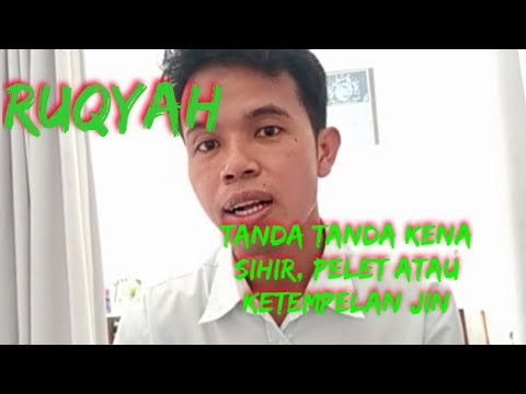 RUQYAH|||BEBERAP TANDA DASAR KALAU SESEORANG UDAH KENA SIHIR, PELET ATAU JIN