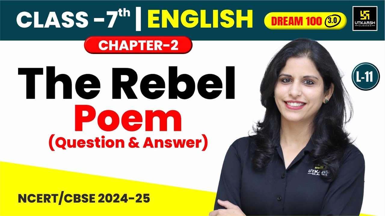 Class 7 English Chapter 2 The Rebel Poem NCERT Question And Answer class-7-english-chapter-2-the-rebel-poem-ncert-question-and-answer