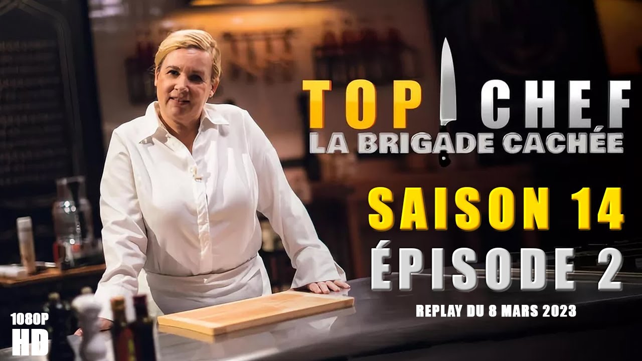 Top Chef 2023 Brigade Cachee