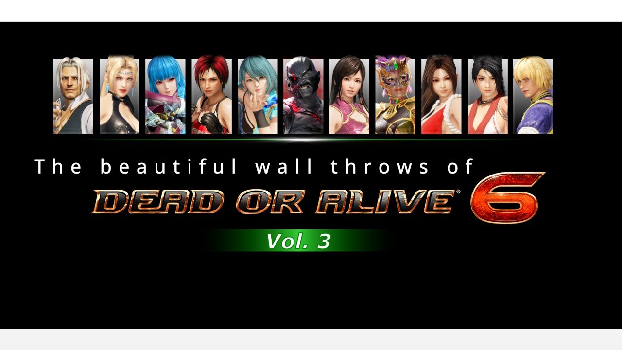 The Beautiful Wall Throws of Dead or Alive 6 - Vol. 3 (The End) - YouTube