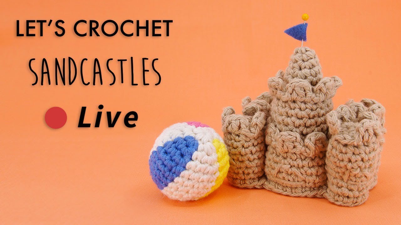 Sandcastle Amigurumi Crochet Along - YouTube