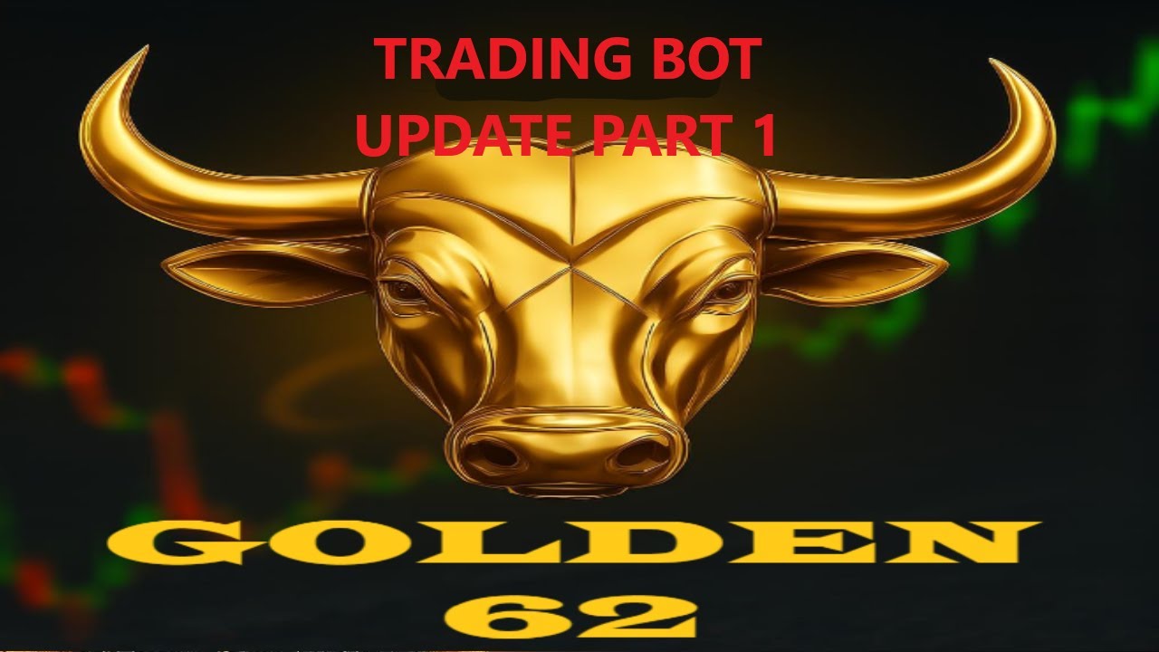 Golden 62 Trading Bot Update. Get Rich Slow. Ep42. - YouTube