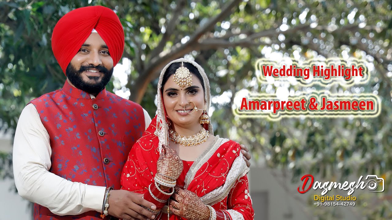 Amarpreet Singh Weds Jameen Kaur Wedding Highlight Dashmesh Studio Daroli Kalan Mob. 9815442749 ...