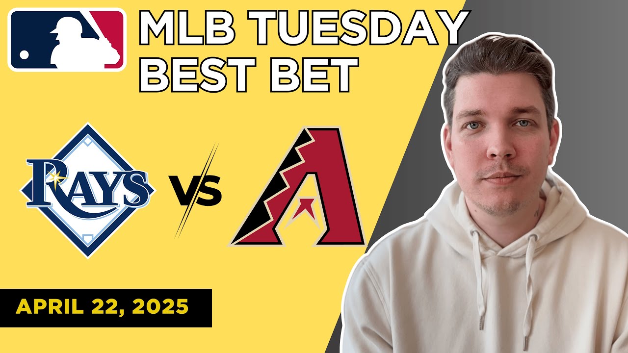 MLB Baseball Picks - Rays vs Diamondbacks Prediction, 4/22/25 Best Bets ...