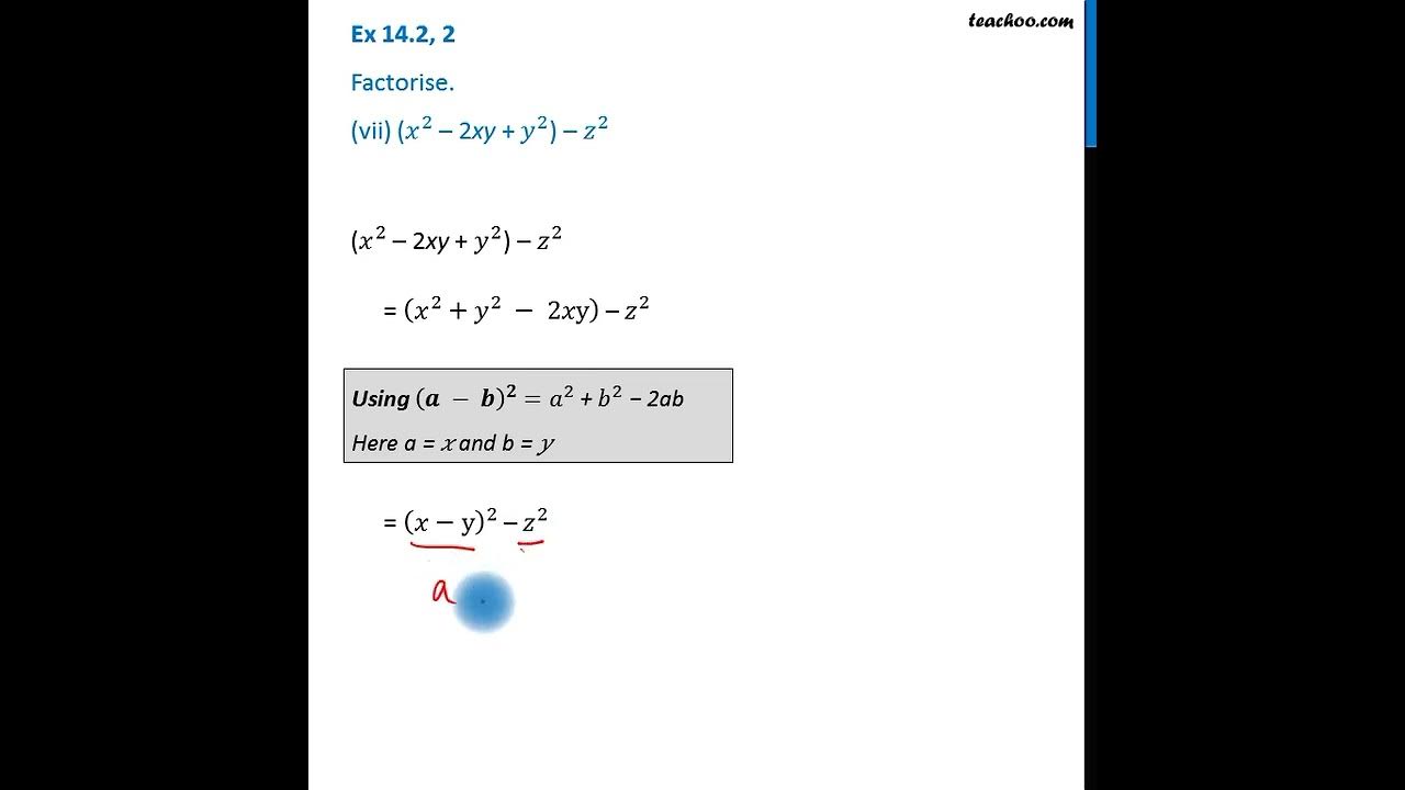 Ex 12.2, 2 (vii) - Factorise (x^2 - 2xy + y^2) - z^2 - Ex 12.2 - Teachoo - YouTube