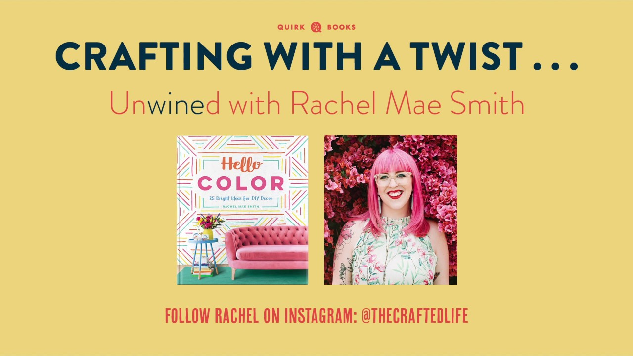 Crafting and Cocktails: Craft with HELLO COLOR author Rachel Mae Smith ...