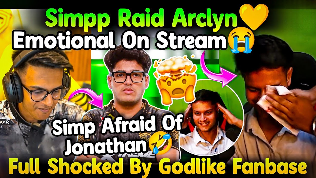 Simpp Raid Arclyn🚨 Emotional On Stream🥺 Full Shocked By GodLike Fans💛 ...
