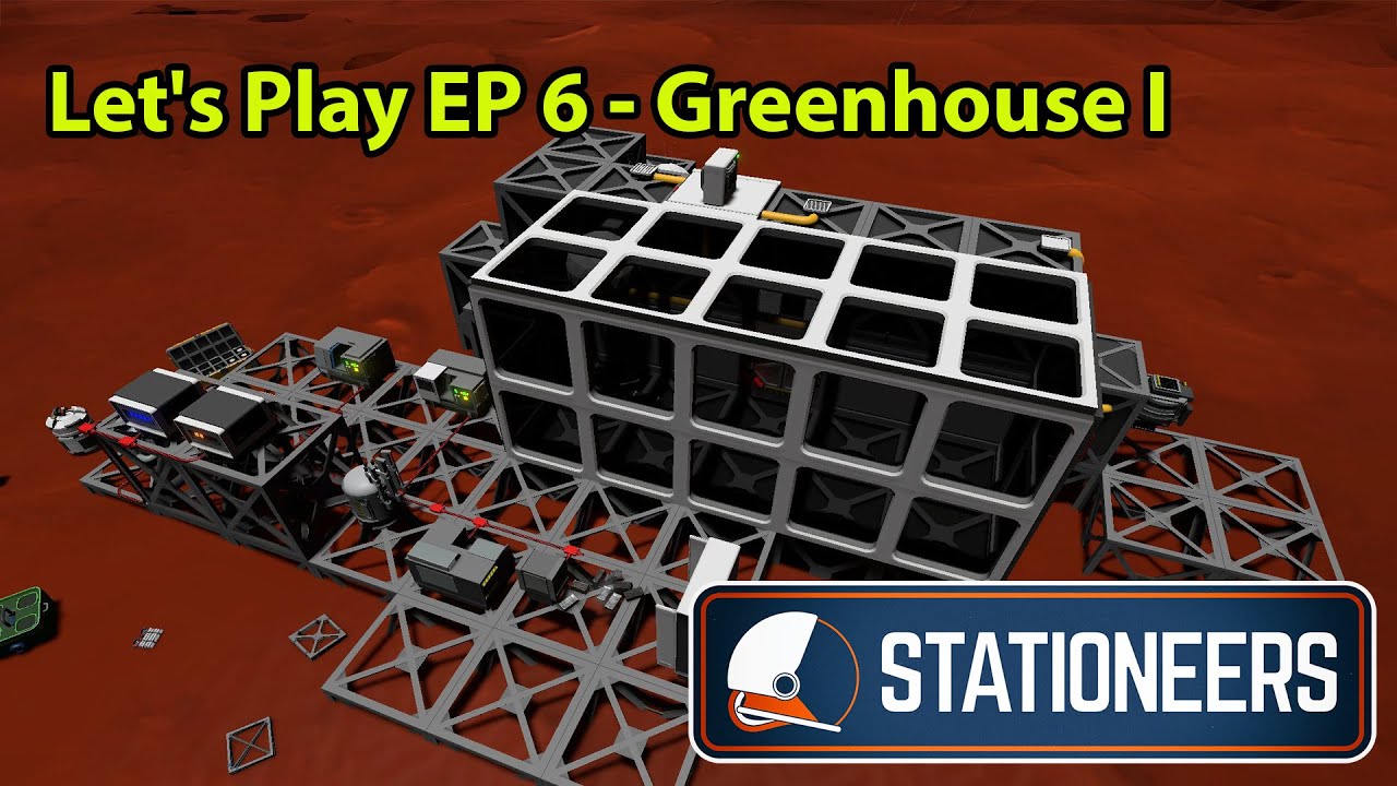 Stationeers Lets play Mars EP 6 - Greenhouse I - YouTube