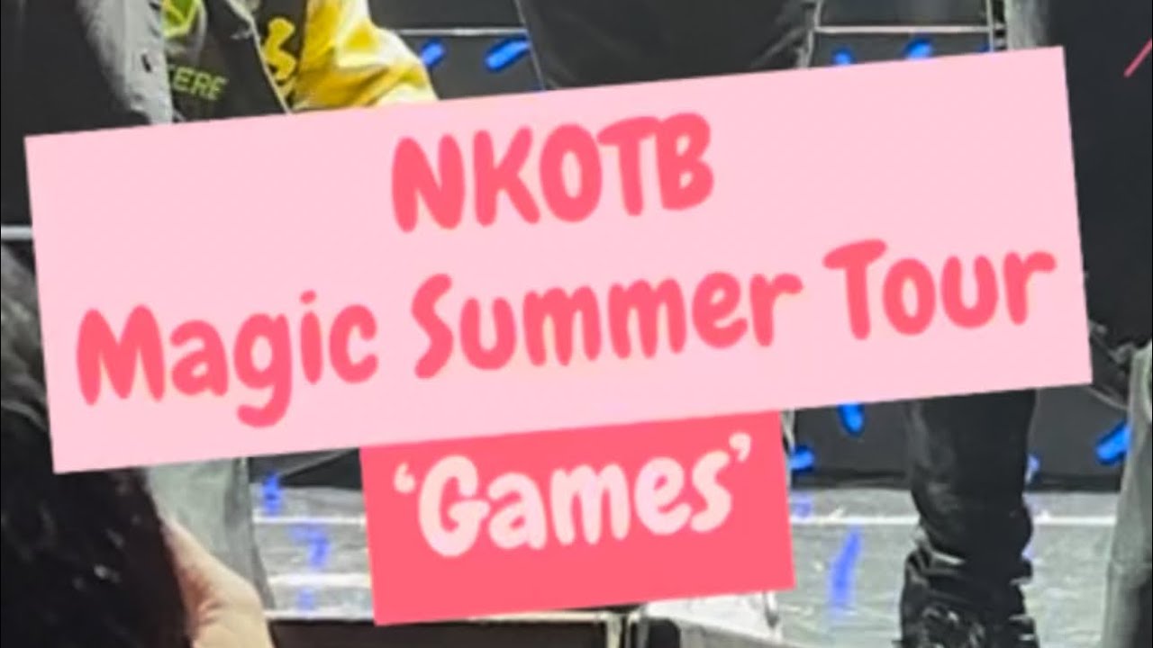 NKOTB - Magic Summer Tour: ‘Games’ - YouTube