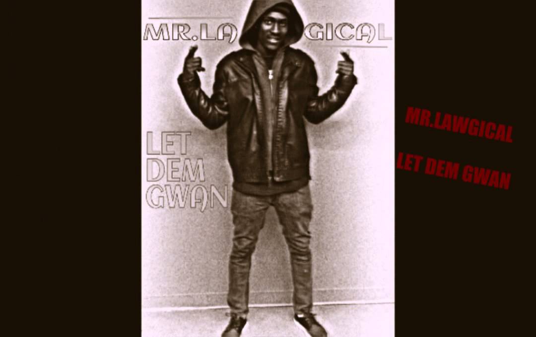 Mr Lawgical - Let Dem Gwan [Dijital Ent] - YouTube