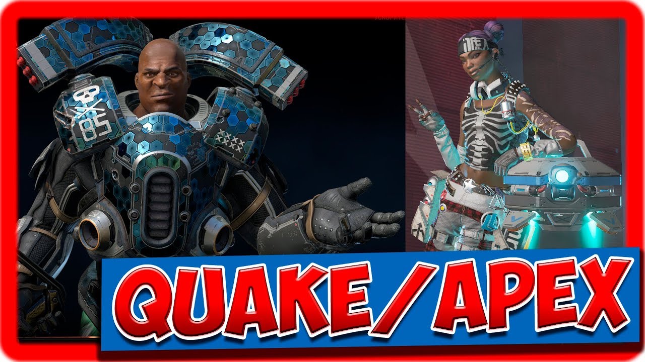 Apex Legends+Quake Champions - YouTube
