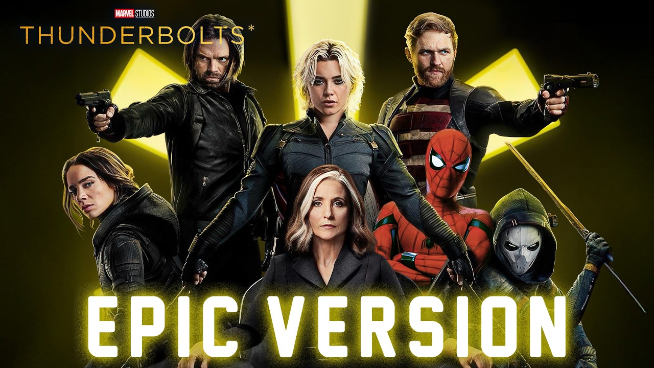 Thunderbolts* Theme x Avengers Theme | EPIC VERSION (The New Avengers ...