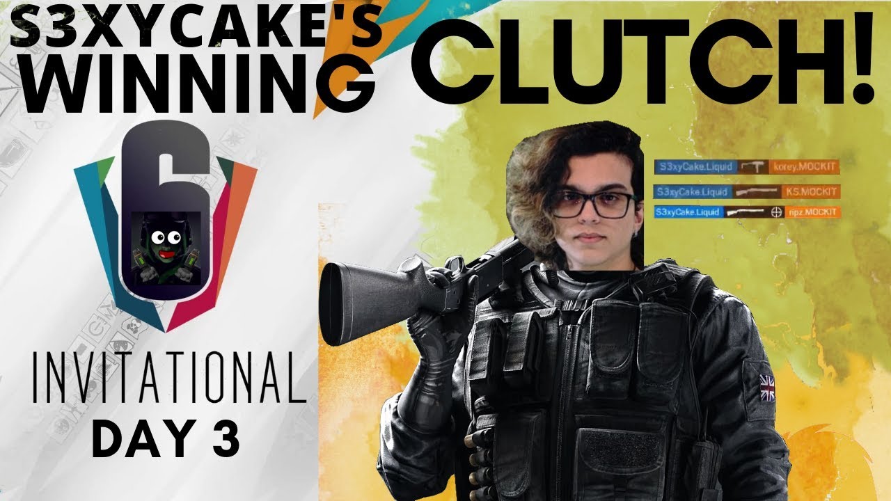 S3xycake's WINNING CLUTCH! | DAY 3 HIGHLIGHTS (AND MEMES) |RAINBOW SIX ...
