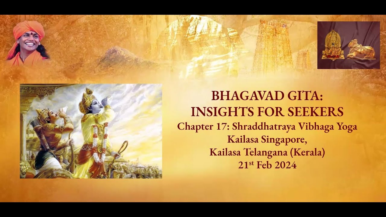 Bhagavad Gita-Insights 4 Seekers 17–Shraddhatraya Vibhaga Yoga ...