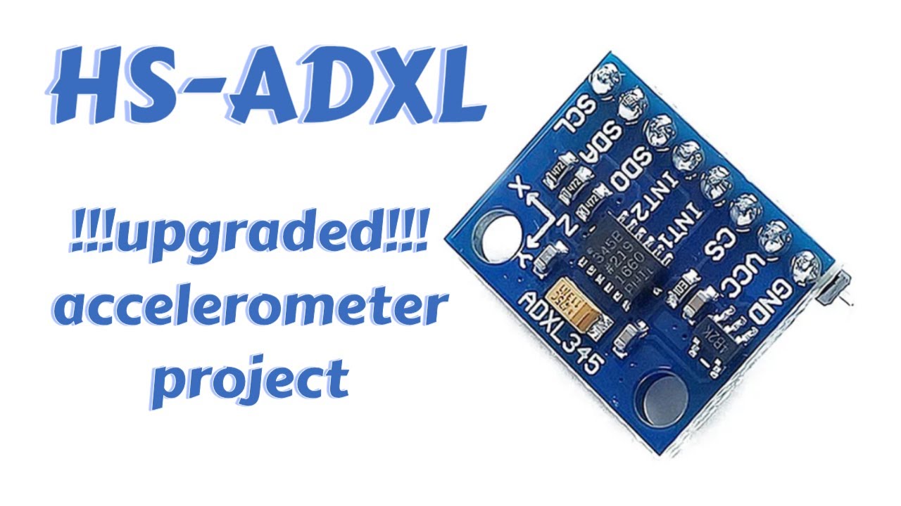 GADGETS#211 - HS-ADXL WIFI ACCELEROMETER PROJECT - YouTube
