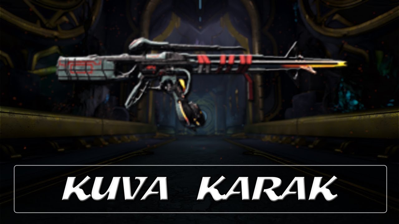 Warframe Weapon Encyclopedia - Kuva Karak (2023) - YouTube