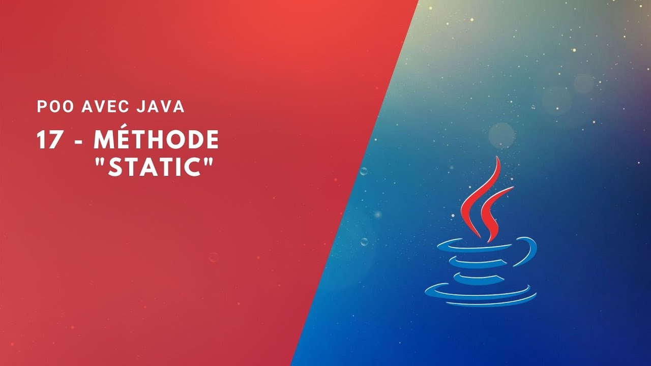 POO avec Java 17 - Méthodes Statiques (البرمجة بلغة جافا) - YouTube