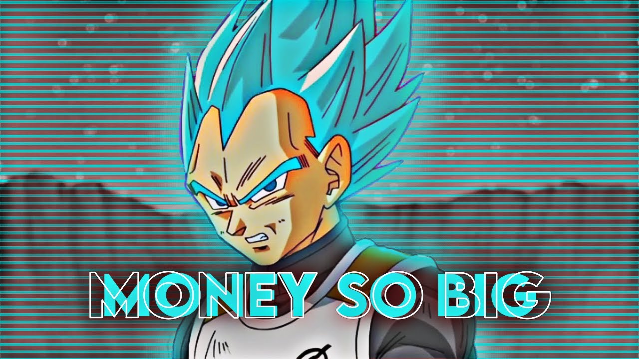 Money so Big - Vegeta [AMV/Edit] - YouTube