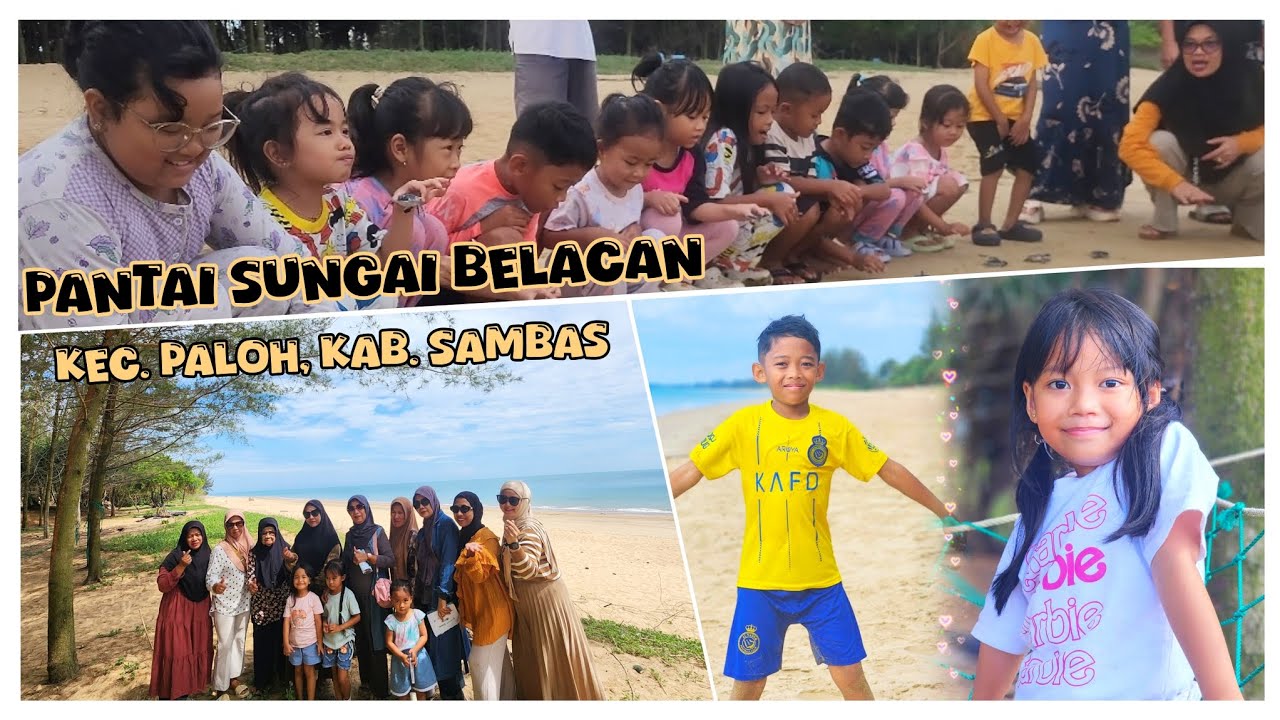 WISATA PANTAI SUNGAI BELACAN KEC PALOH SAMBAS - YouTube