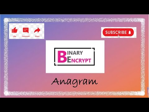 Anagrams || BlueJ || Java || Binary_Encrypt - YouTube