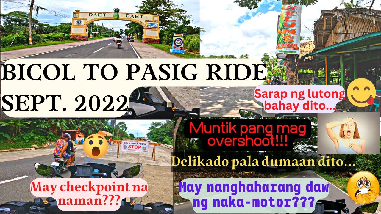 Bicol to Pasig Ride September ,2022 Via Camarines Norte (Maharlika ...