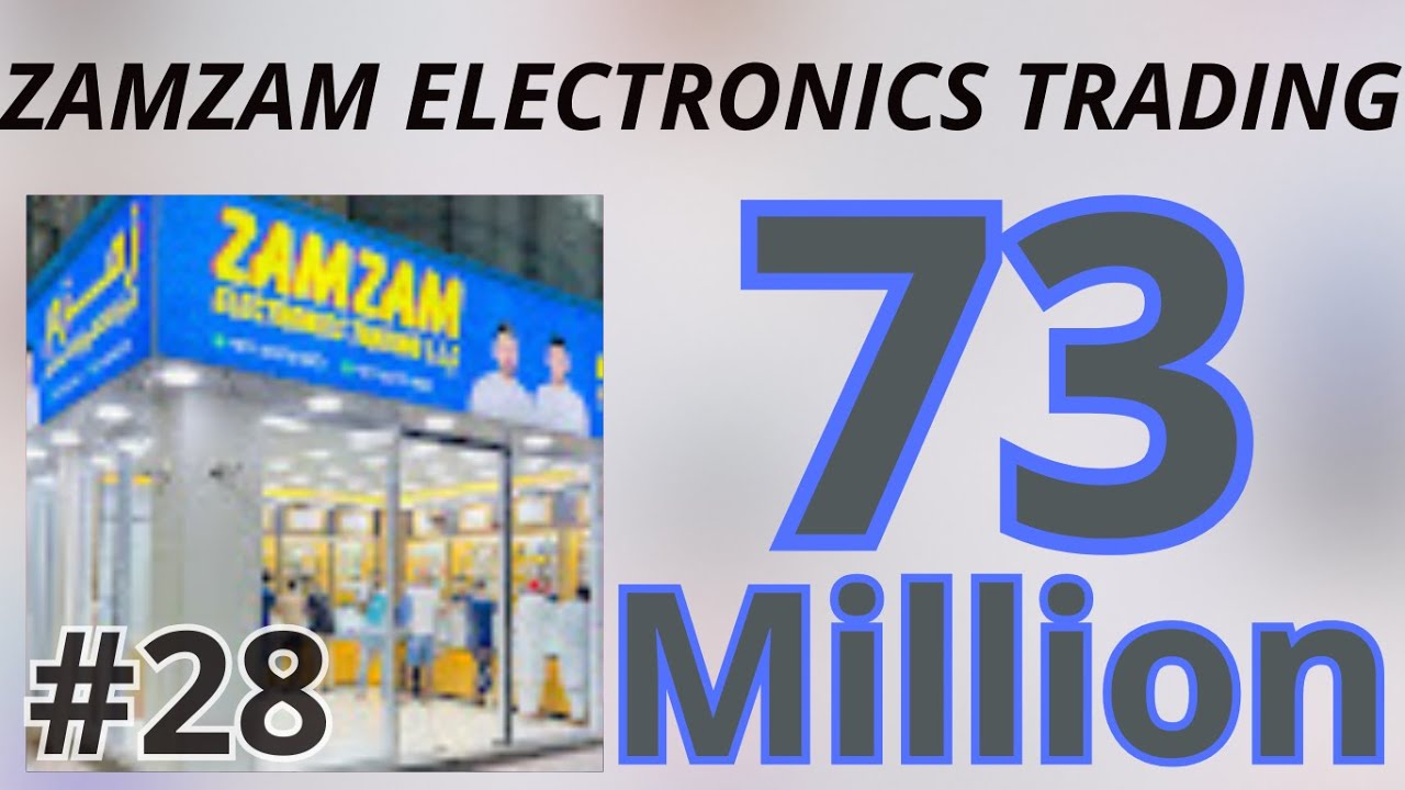 ZAMZAM ELECTRONICS TRADING Hit 73 Million Subscribers - YouTube