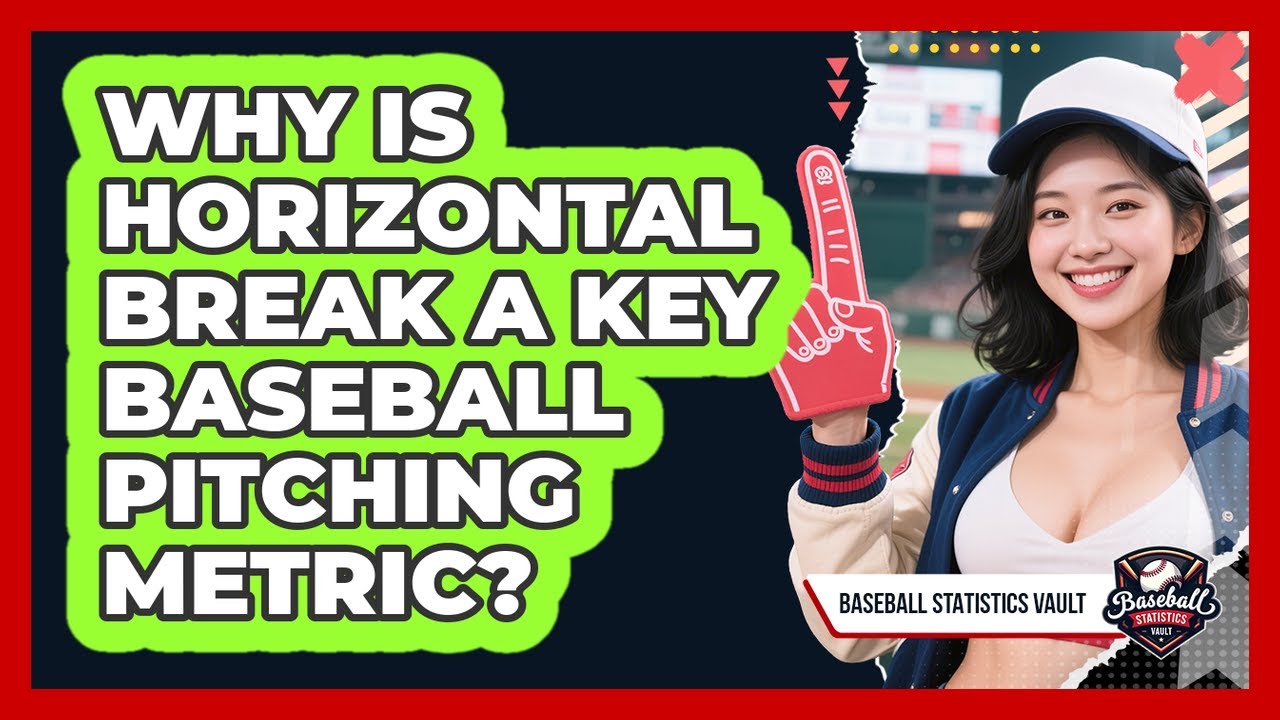 Why Is Horizontal Break A Key Baseball Pitching Metric? - Baseball ...