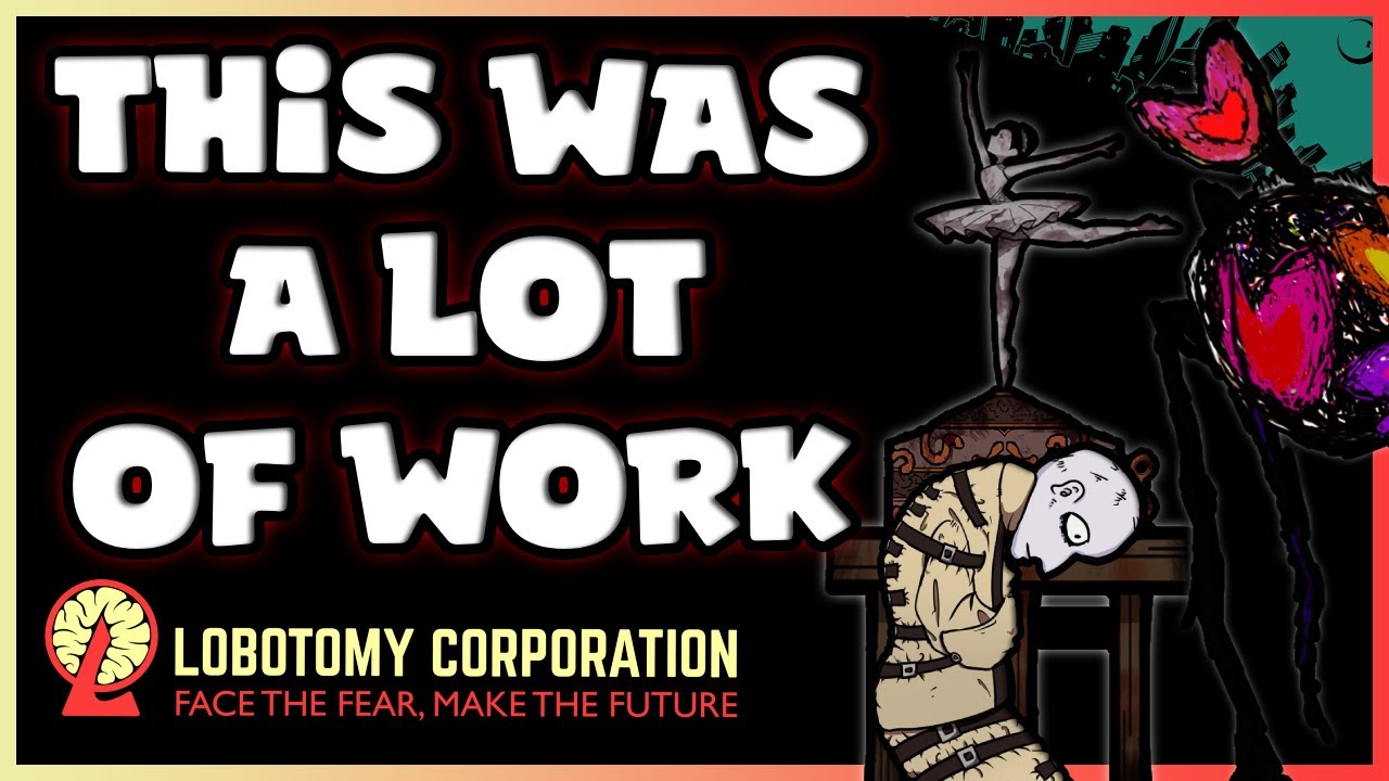 THIS WAS A LOT OF WORK! - (Ep26) Lobotomy Corporation 2023 - YouTube
