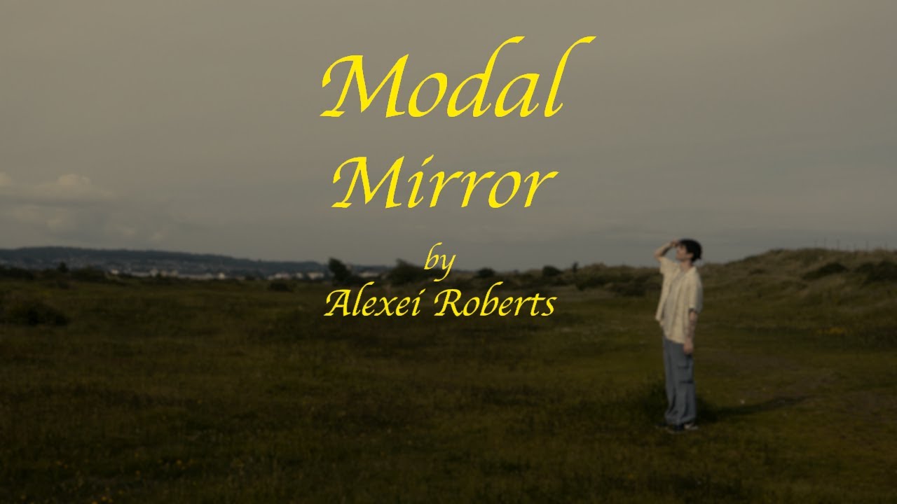 (Reflections) Modal Mirror - Imperfect Cinema.mp4 - YouTube