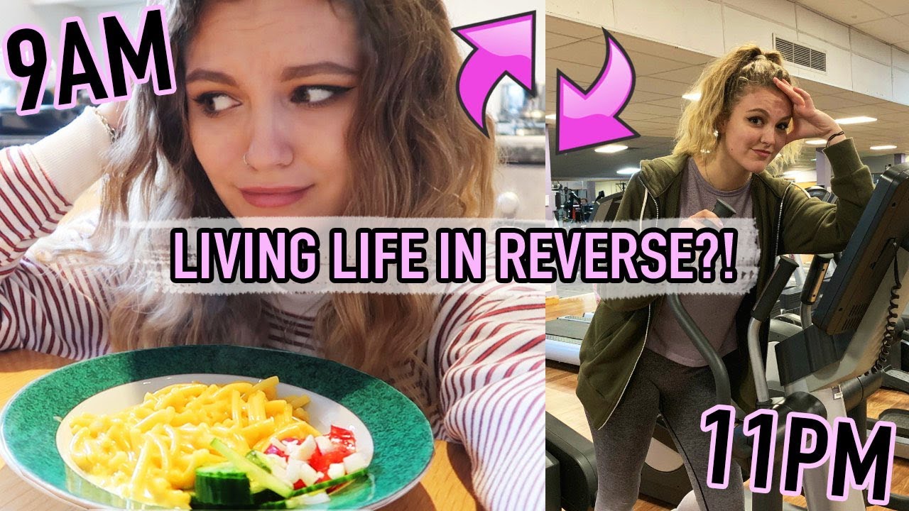 I LIVED MY LIFE IN REVERSE FOR 24H... and it was weird 😳 - YouTube