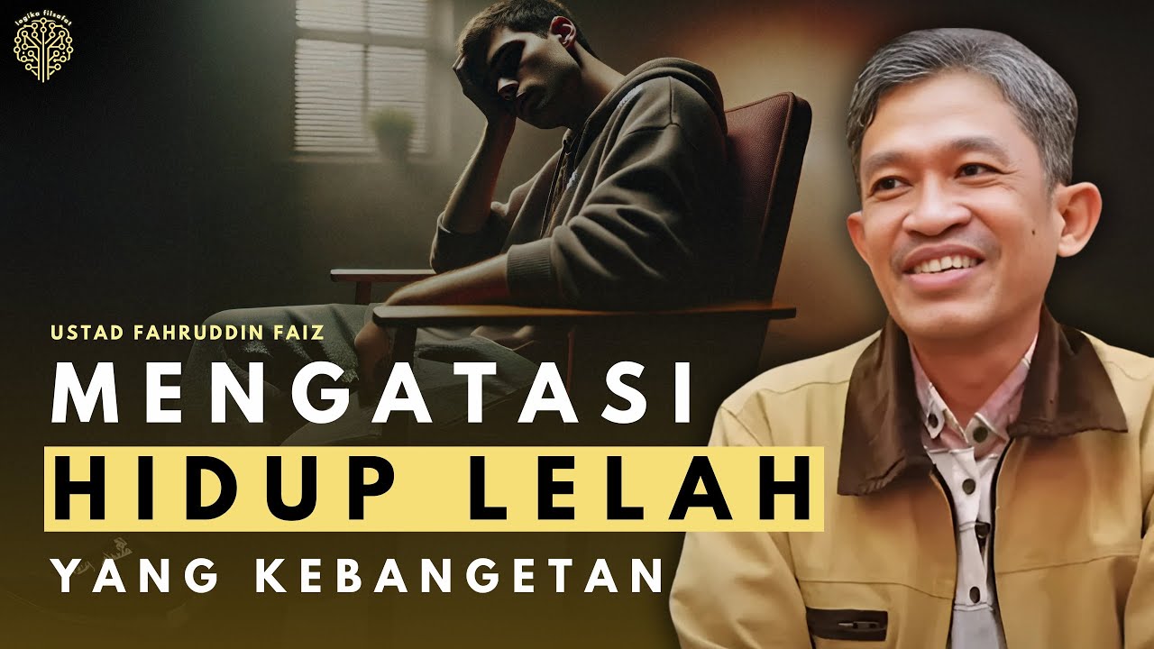 MENGATASI HIDUP YANG LELAH BANGET ~ "Ustad Fahruddin Faiz" - YouTube