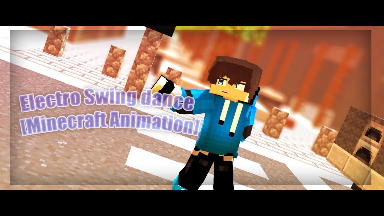 Electro Swing dance [Minecraft Animation] - YouTube