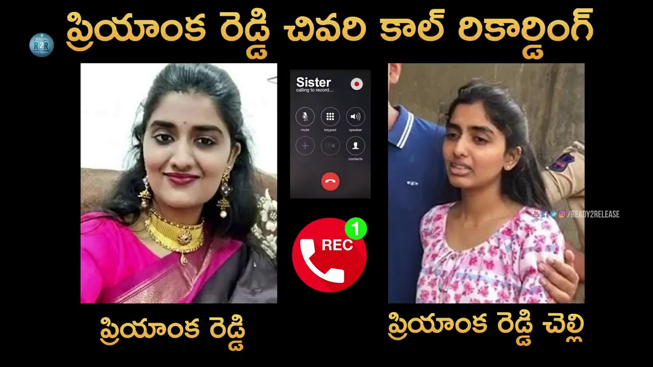 Priyanka Reddy Last call to her Sister - YouTube