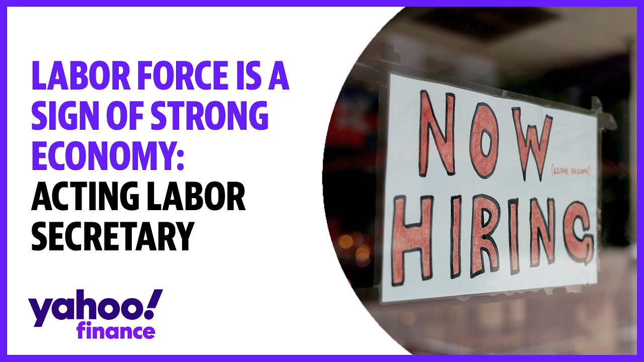 Labor force is a sign of strong economy: Acting Labor Secretary - YouTube
