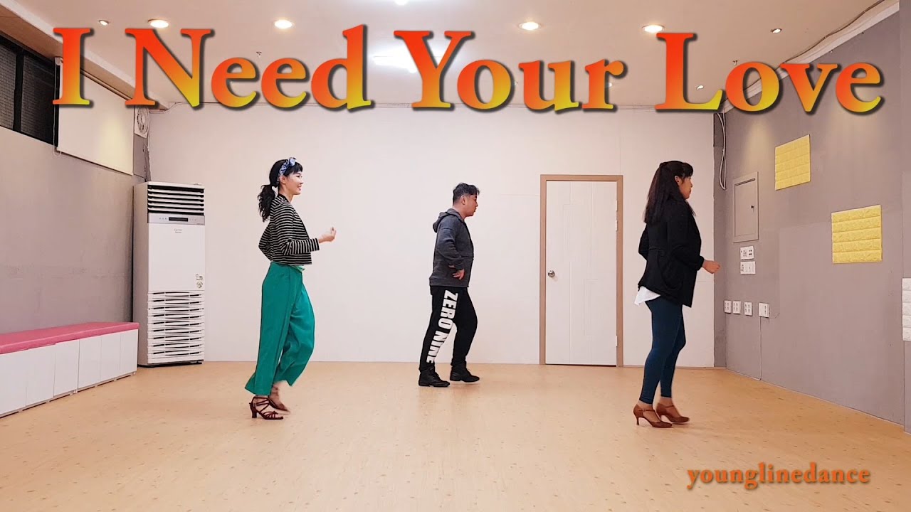I Need Your Love Line Dance - YouTube
