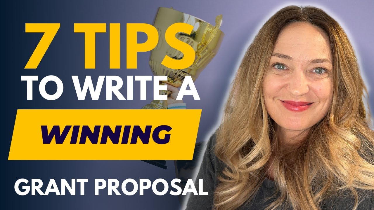 7 Tips To Write a WINNING Grant Proposal - YouTube