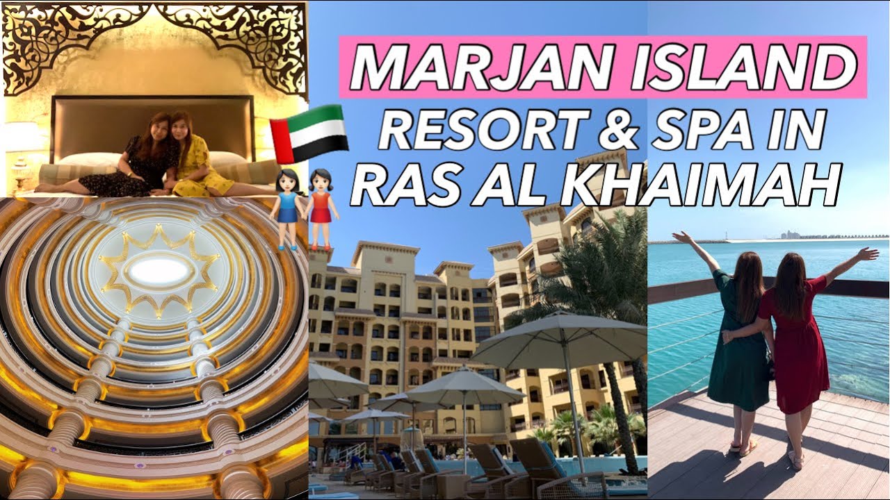 MARJAN ISLAND RESORT & SPA - 5 Star Resort in Ras Al Khaimah - YouTube