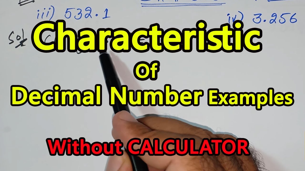 Characteristic Of Decimal Number Example || Log 532.1 & Log 3.256 ...