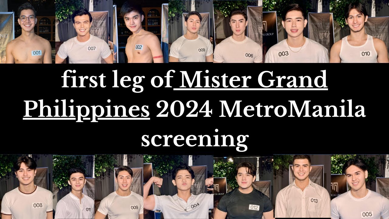 first leg of Mister Grand Philippines 2024 Metro Manila screening at El ...