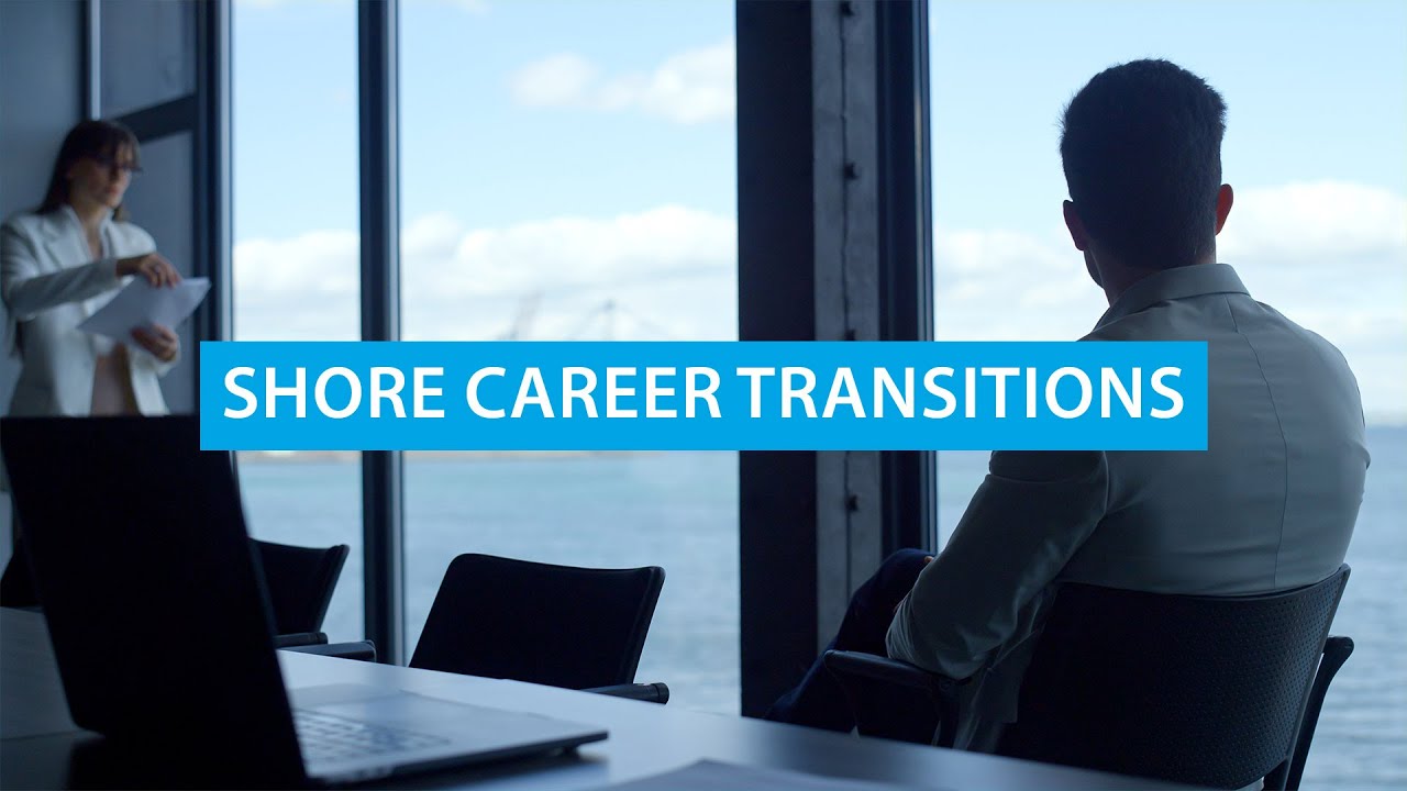 WEBINAR: Shore Career Transitions for Younger Seafarers | The Nautical ...