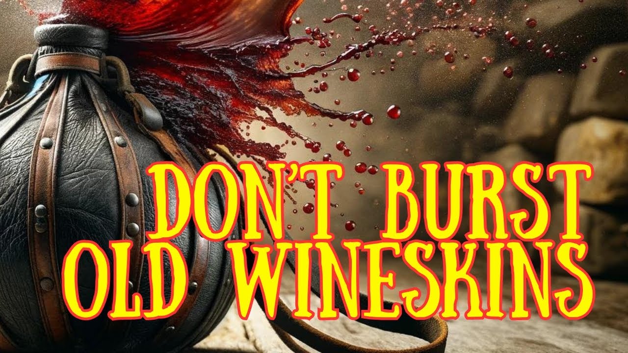 Parable of the Old Garment and Wineskins #faith #bibleinspiration # ...