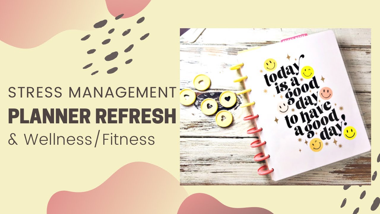 PLANNER SETUP - REFRESH | STRESS MANAGEMENT | HAPPY PLANNER - YouTube