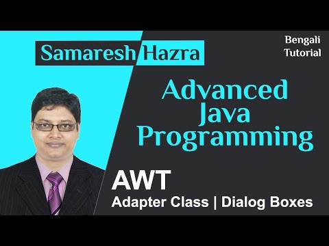 AWT | Part-5 | Adapter Class | Dialog Boxes | Advanced Java Programming ...