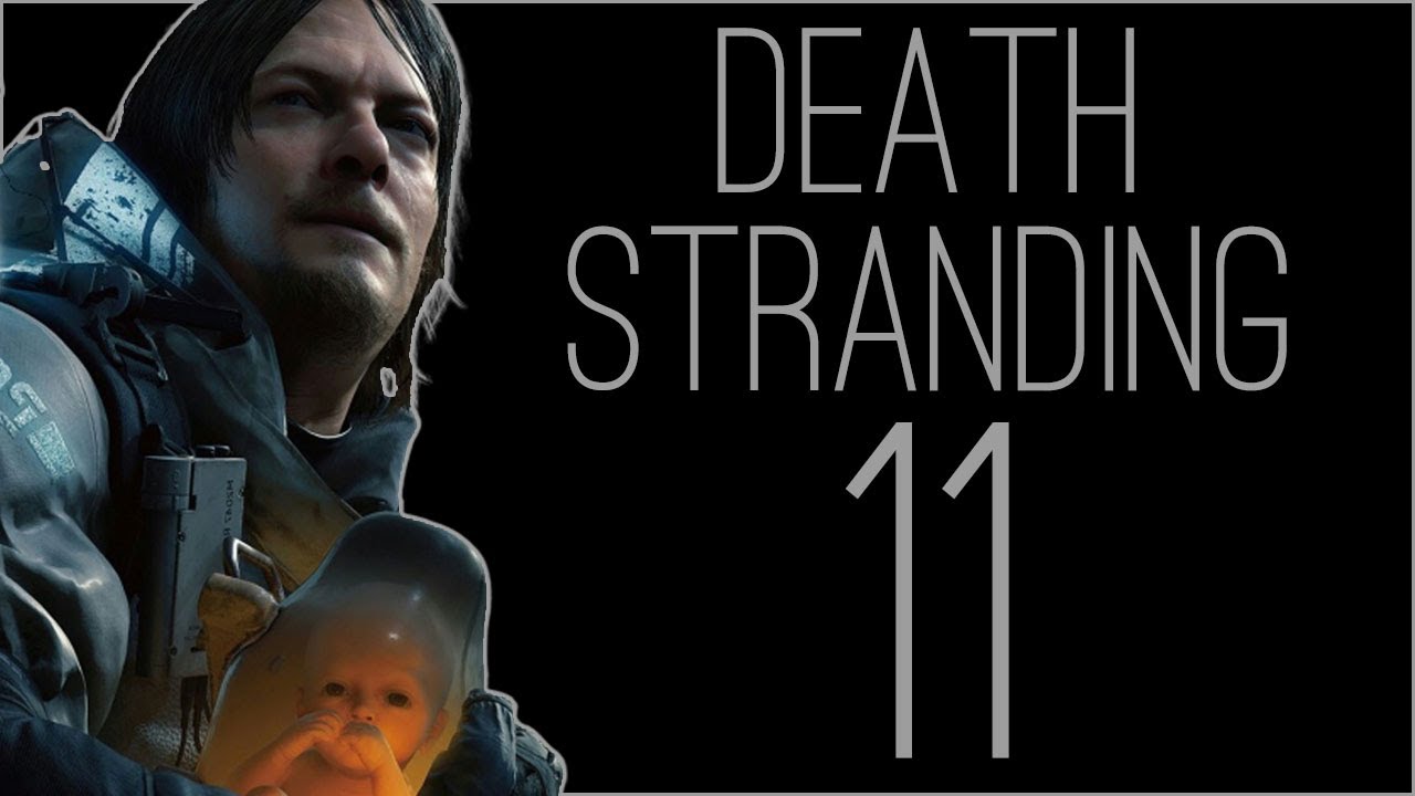 『RSS』Death Stranding (Part 11) - YouTube