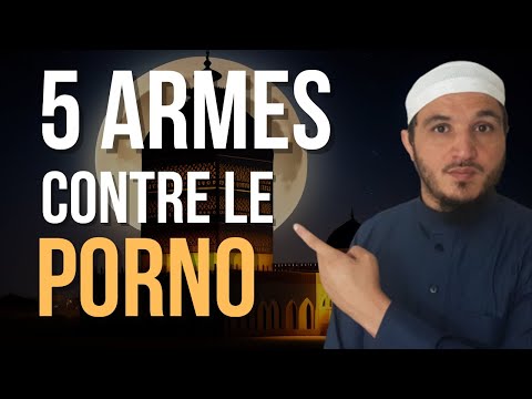 5 Étapes pour Combattre la Pornographie - Solutions éprouvées et efficaces !
