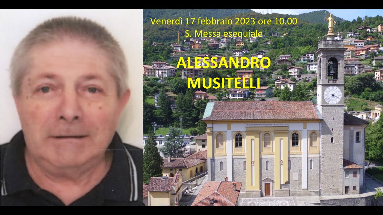 Venerdì 17 febbraio 2023 - Funerale ore 10.00 (ALESSANDRO MUSITELLI ...