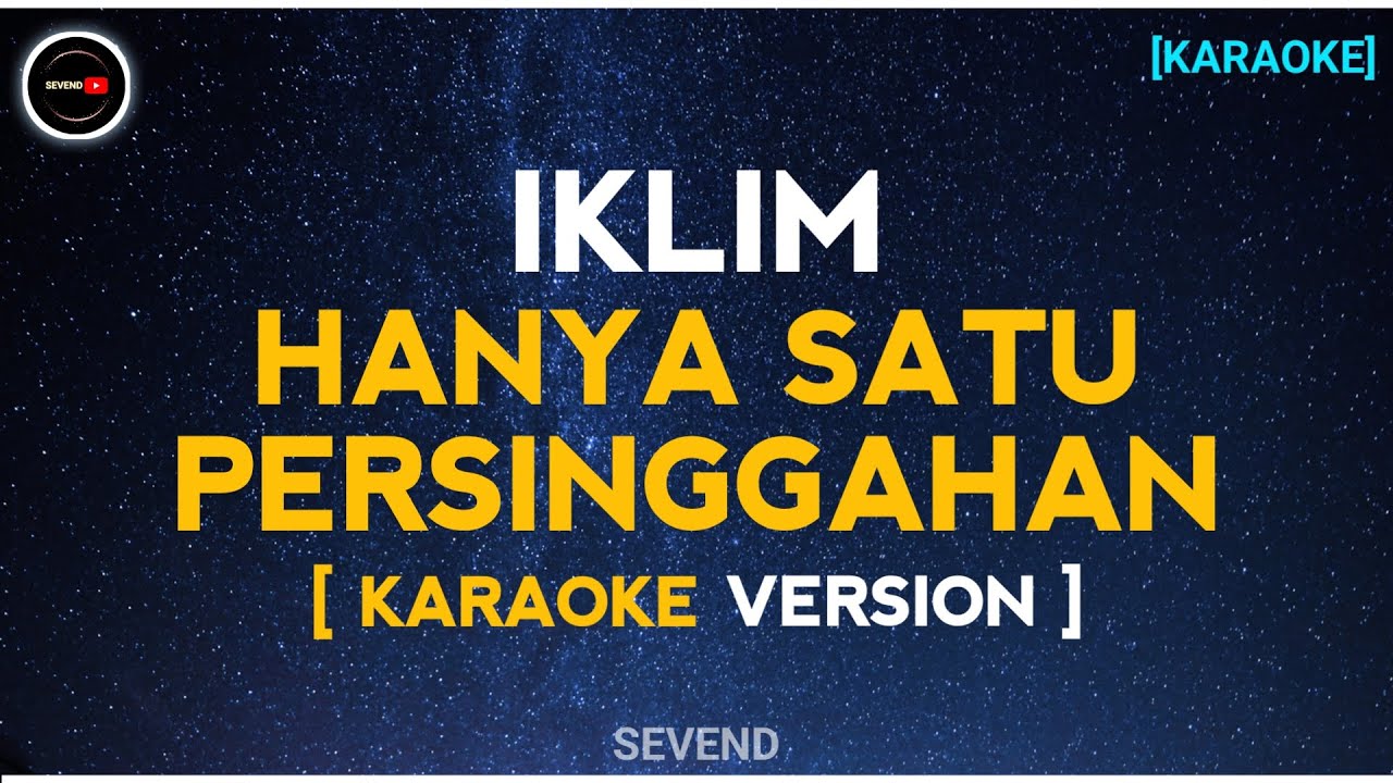 Hanya Satu Persinggahan - Iklim (karaoke version) - YouTube